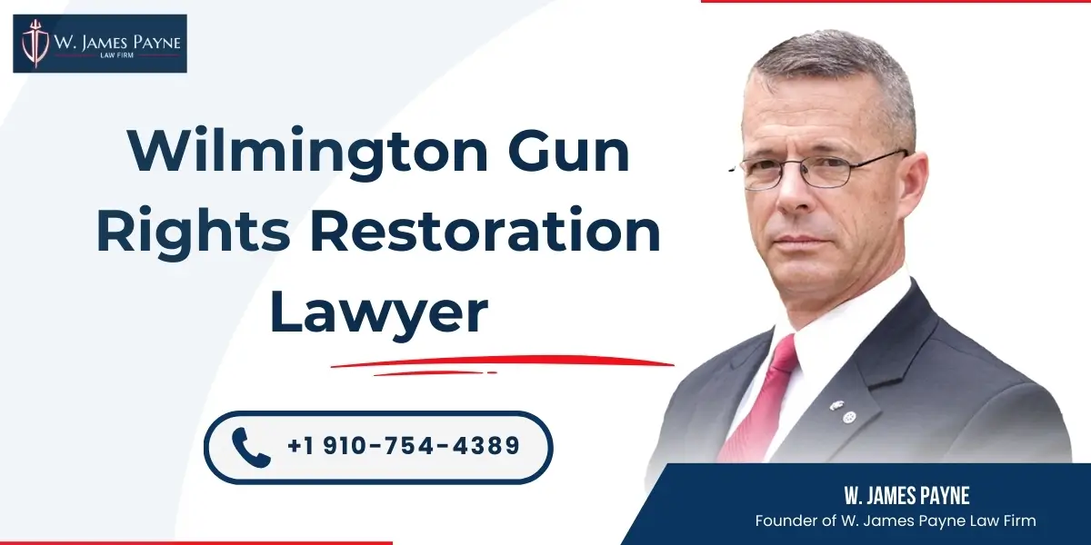 Wilmington Gun Rights Restoration Lawyer & Law Firm
